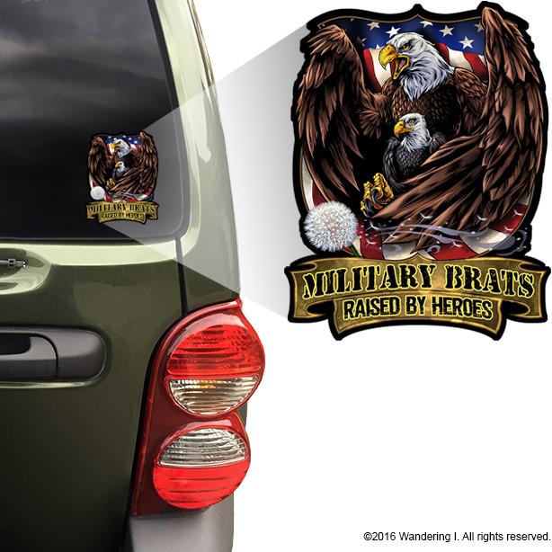 "Military Brats - Raised by Heroes" Die-Cut Vinyl Sticker (7" Size ...