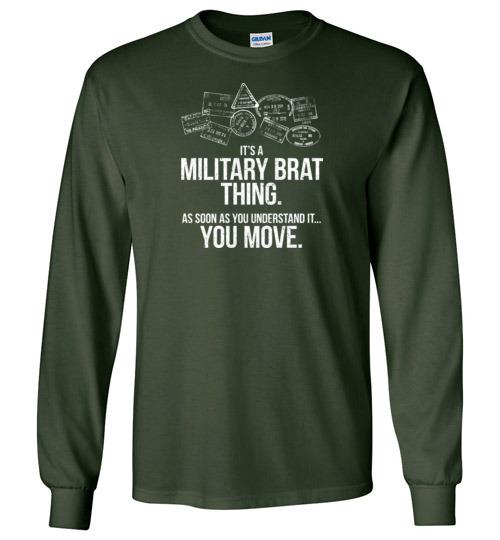 "Military Brat Thing" - Men's/Unisex Long-Sleeve T-Shirt – Wandering I